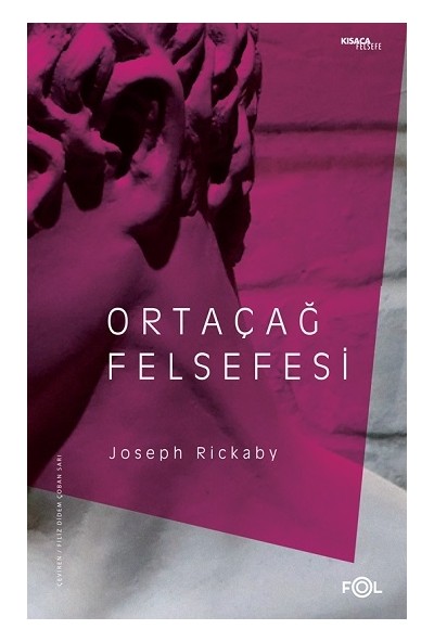 Ortaçağ Felsefesi - Joseph Rickaby Ortaçağ Felsefesi - Joseph Rickaby