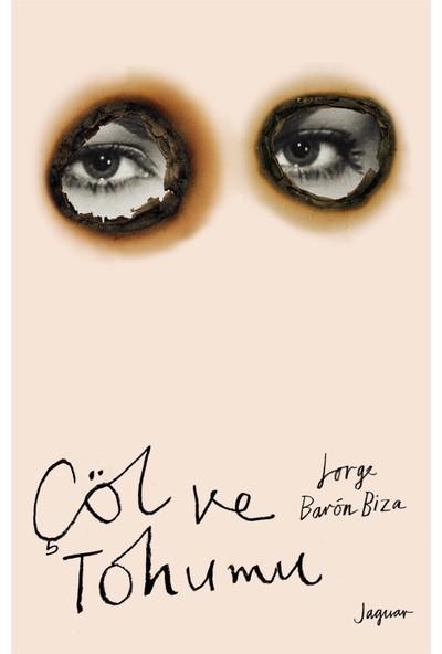 Çöl ve Tohumu - Jorge Baron Biza