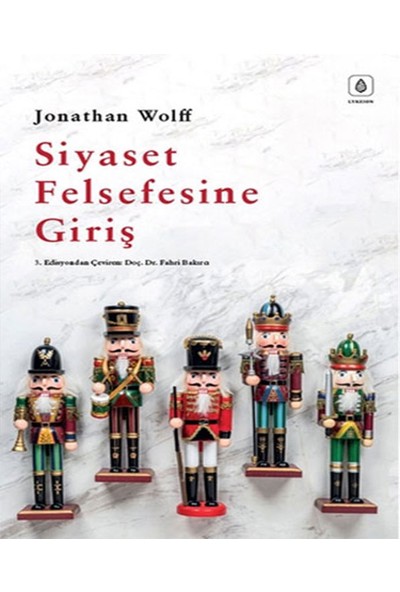 Siyaset Felsefesine Giriş - Jonathan Wolff Siyaset Felsefesine Giriş - Jonathan Wolff