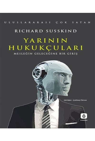 Yarının Hukukçuları Mesleğin Geleceğine Bir Giriş