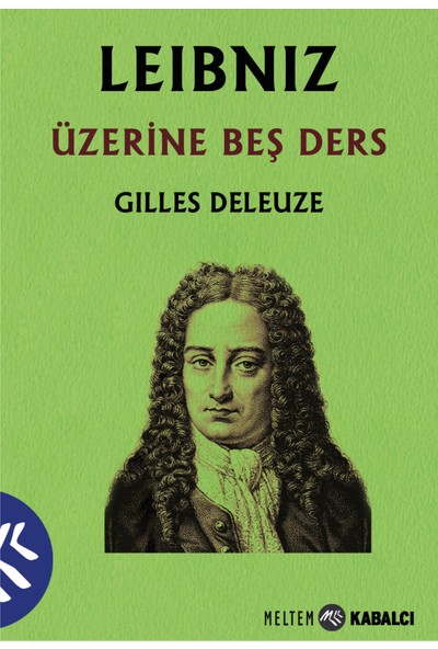 Leibniz Üzerine Beş Ders - Gilles Deleuze