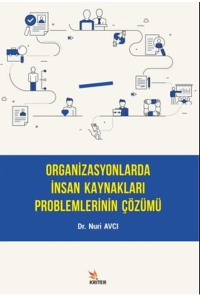 Organizasyonlarda İnsan Kaynakları Problemlerinin Çözümü - Nuri Avcı