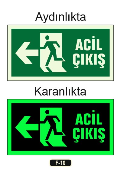 Gündoğdu ''fosforlu Acil Çıkış Yön'' Levhası F-10 Gündoğdu ''fosforlu Acil Çıkış Yön'' Levhası F-10