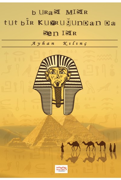 Kuantum Bilinci- Burası Mısr Tut Kuyruğundan Isır - Ayhan Kılınç