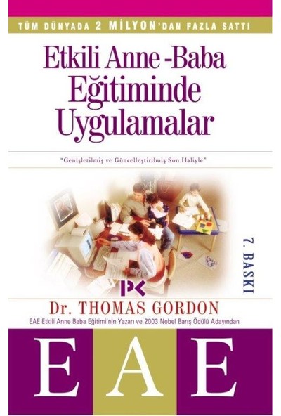 Etkili Anne Baba Eğitiminde Uygulamalar (EAE) - Thomas Gordon Etkili Anne Baba Eğitiminde Uygulamalar (EAE) - Thomas Gordon