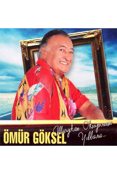 Ömür Göksel – Meydan Okuyorum Yıllara... CD