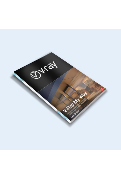 V-Ray My Way: A Practical Designer’s Guide To Creating Realistic Imagery Using V-Ray & 3ds Max 1st Edition – E-Book V-Ray My Way: A Practical Designer’s Guide To Creating Realistic Imagery Using V-Ray & 3ds Max 1st Edition – E-Book