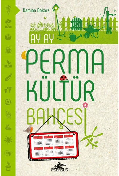 Ay Ay Permakültür Bahçesi - Damien Dekarz