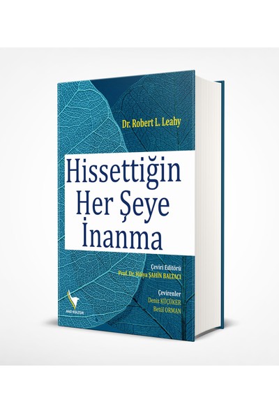 Hissettiğin Her Şeye Inanma Hissettiğin Her Şeye Inanma