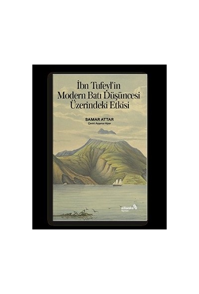 İbn Tufeyl’in Modern Batı Düşüncesi Üzerindeki Etkisi - Samar Attar