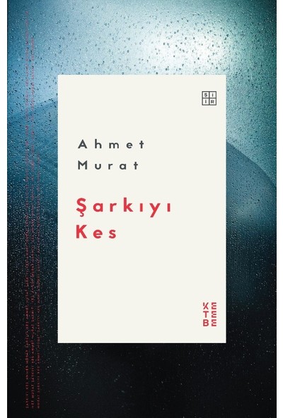 Şarkıyı Kes - Ahmet Murat