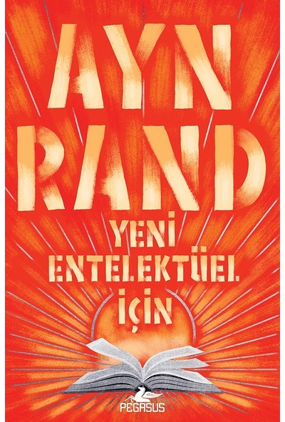 Yeni Entelektüel İçin - Ayn Rand