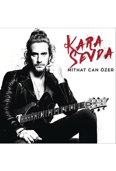 Sony Music Mithat Can Özer – Kara Sevda CD (Single) Sony Music Mithat Can Özer – Kara Sevda CD (Single)