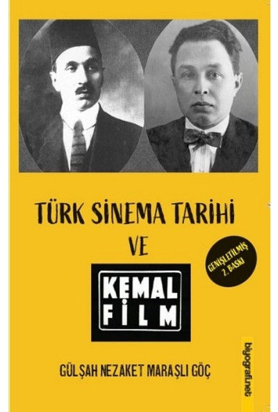 Türk Sinema Tarihi ve Kemal Film - Gülşah Nezaket Maraşlı Göç