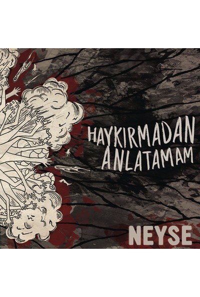 Sony Music Neyse – Haykırmadan Anlatamam CD