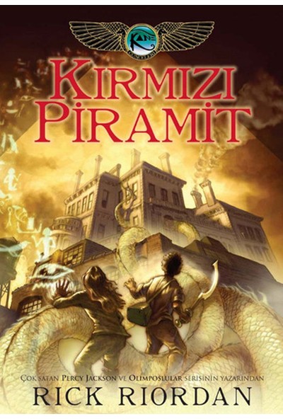 Kane Günceleri - Kırmızı Piramit - Rick Riordan Kane Günceleri - Kırmızı Piramit - Rick Riordan