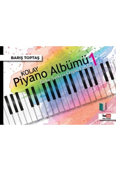Kolay Piyano Albümü 1 - Barış Toptaş Kolay Piyano Albümü 1 - Barış Toptaş