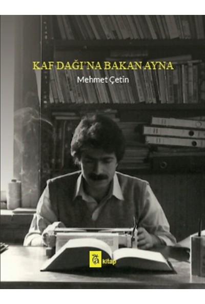 Kaf Dağı’na Bakan Ayna - Mehmet Çetin