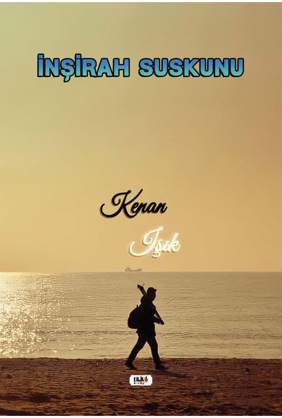 Inşirah Suskunu - Kenan Işık Inşirah Suskunu - Kenan Işık
