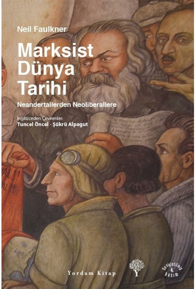 Marksist Dünya Tarihi - Neil Faulkner