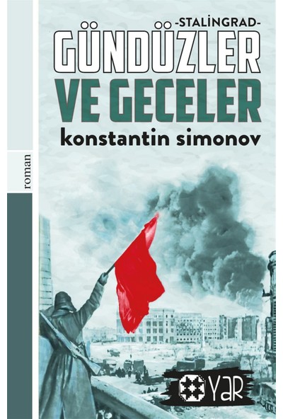 Gündüzler ve Geceler - Konstantin Simonov Gündüzler ve Geceler - Konstantin Simonov