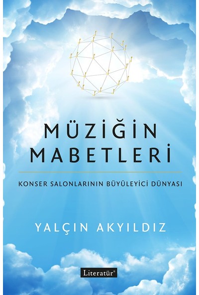 Müziğin Mabetleri - Yalçın Akyıldız Müziğin Mabetleri - Yalçın Akyıldız