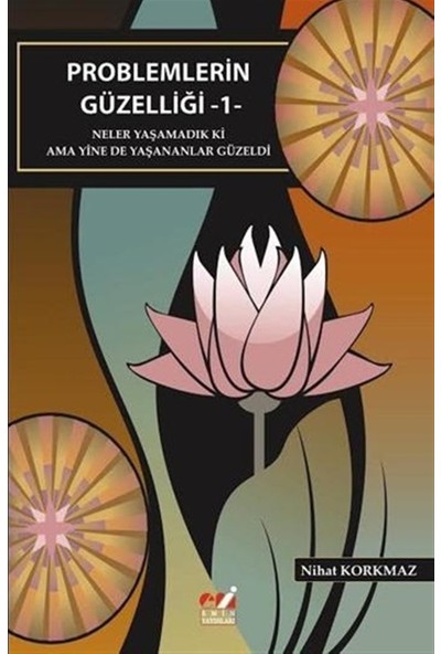 Problemlerin Güzelliği 1 - Nihat Korkmaz Problemlerin Güzelliği 1 - Nihat Korkmaz