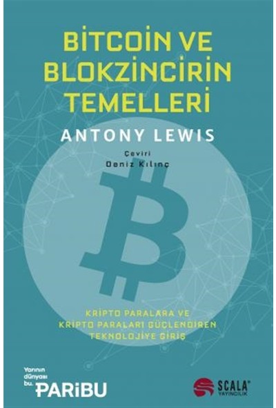 Bitcoin ve Blokzincirin Temelleri - Antony Lewis Bitcoin ve Blokzincirin Temelleri - Antony Lewis