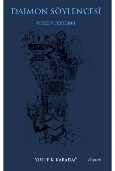 Daimon Söylencesi - Yusuf K. Karadağ Daimon Söylencesi - Yusuf K. Karadağ