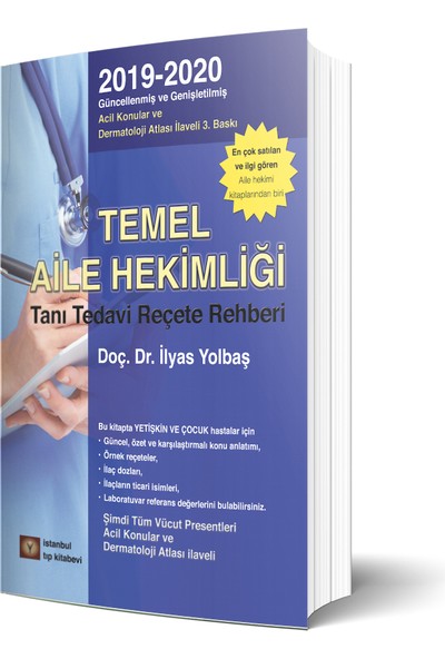 Temel Aile Hekimliği Tanı Tedavi ve Reçete Rehberi - Ilyas Yolbaş Temel Aile Hekimliği Tanı Tedavi ve Reçete Rehberi - Ilyas Yolbaş