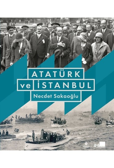 Atatürk ve Istanbul
