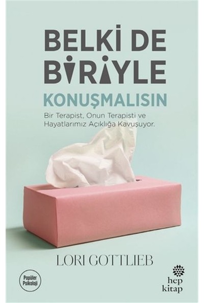 Belki De Biriyle Konuşmalısın