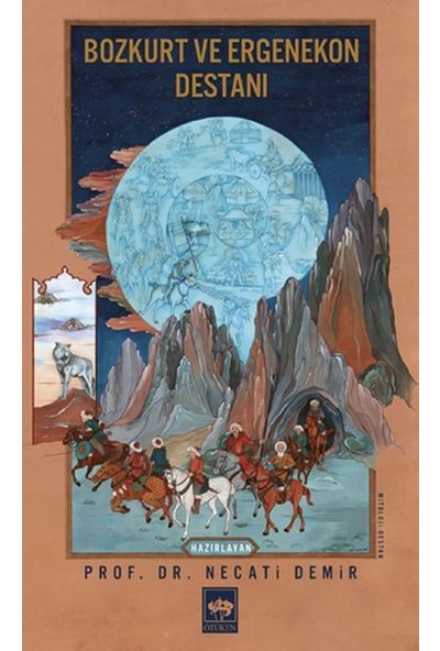 Bozkurt ve Ergenekon Destanı Bozkurt ve Ergenekon Destanı