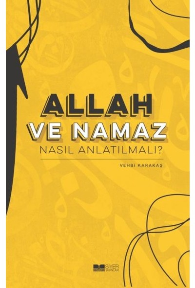 Allah ve Nama Nasıl Anlatılmalı? Allah ve Nama Nasıl Anlatılmalı?