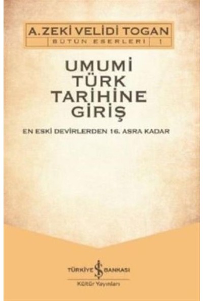 Umumi Türk Tarihine Giriş (2 Cilt - Cd'li) Umumi Türk Tarihine Giriş (2 Cilt - Cd'li)