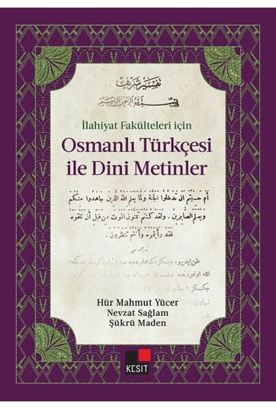 Ilahiyat Fakülteleri Için Osmanlı Türkçesi Ile Dini Metinler Ilahiyat Fakülteleri Için Osmanlı Türkçesi Ile Dini Metinler