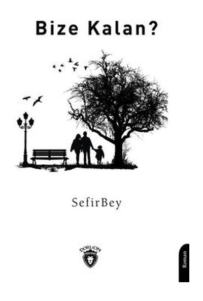 Bize Kalan? Bize Kalan?
