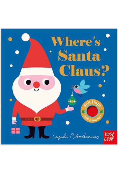 Where's Santa Claus? (Ciltli) - İngela P. Arrhenius Where's Santa Claus? (Ciltli) - İngela P. Arrhenius