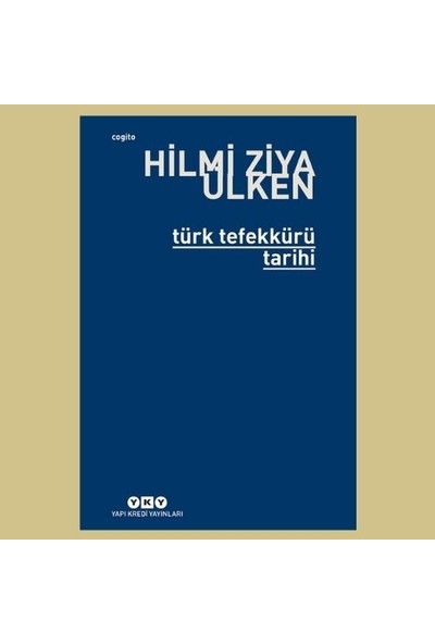 Türk Tefekkürü Tarihi - Hilmi Ziya Ülken Türk Tefekkürü Tarihi - Hilmi Ziya Ülken