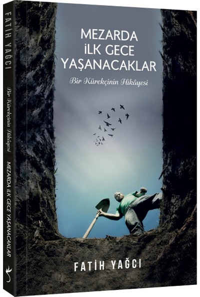 Mezarda İlk Gece Yaşanacaklar - Fatih Yağcı