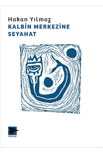 Kalbin Merkezine Seyahat - Hakan Yılmaz Kalbin Merkezine Seyahat - Hakan Yılmaz
