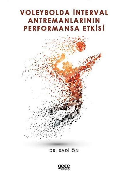 Voleybolda Interval Antremanlarının Performansa Etkisi - Sadi Ön