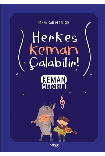 Herkes Keman Çalabilir! - Erhan Can Dereçiçek Herkes Keman Çalabilir! - Erhan Can Dereçiçek
