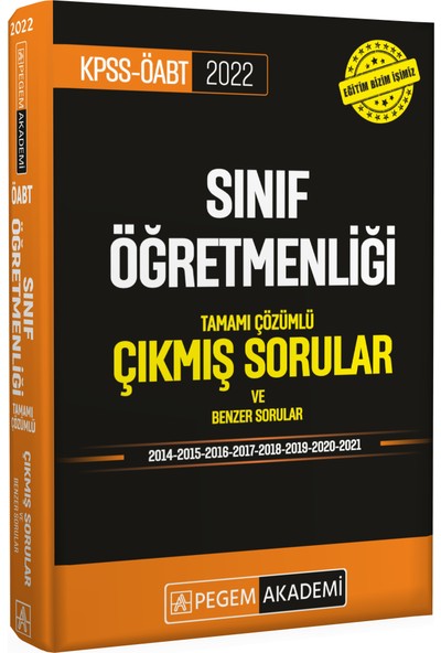 Pegem Akademi Yayıncılık 2022 KPSS ÖABT Sınıf Öğretmenliği Tamamı Çözümlü Çıkmış Sorular