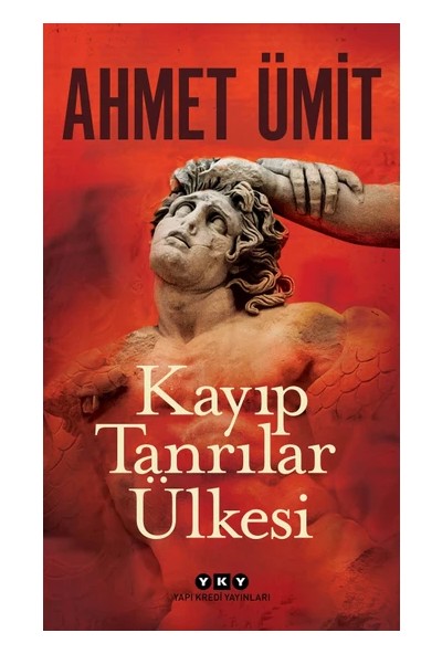 Kayıp Tanrılar Ülkesi (İmzalı) - Ahmet Ümit