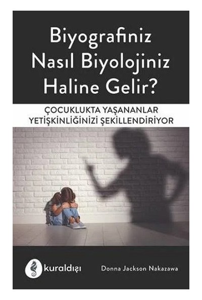 Biyografiniz Nasıl Biyolojiniz Haline Gelir?
