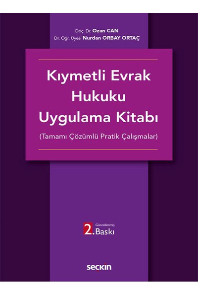 Kıymetli Evrak Hukuku Uygulama Kitabı (Tamamı Çözümlü Pratik Çalışmalar) -Ozan Can