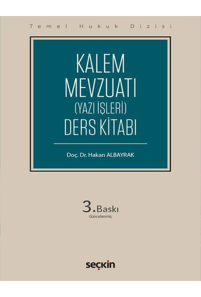 Temel Hukuk Dizisi Kalem (Yazı Işleri) Mevzuatı (Thd) - Hakan Albayrak