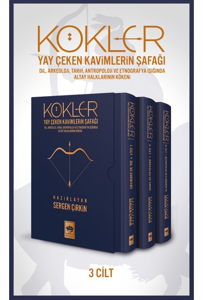 Kökler / Yay Çeken Kavimlerin Şafağı Kökler / Yay Çeken Kavimlerin Şafağı