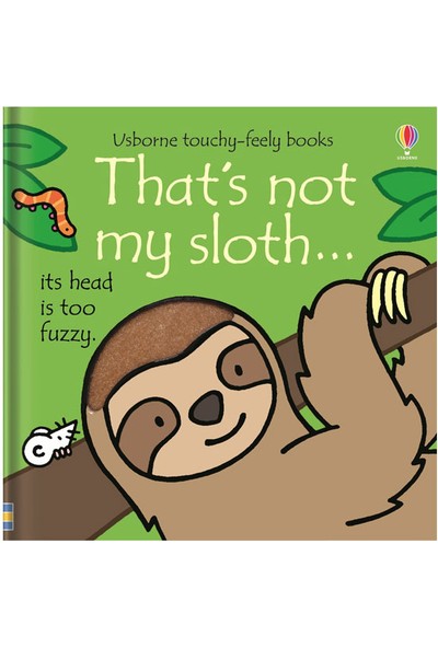 That S Not My Sloth Usborne - Fiona Watt
